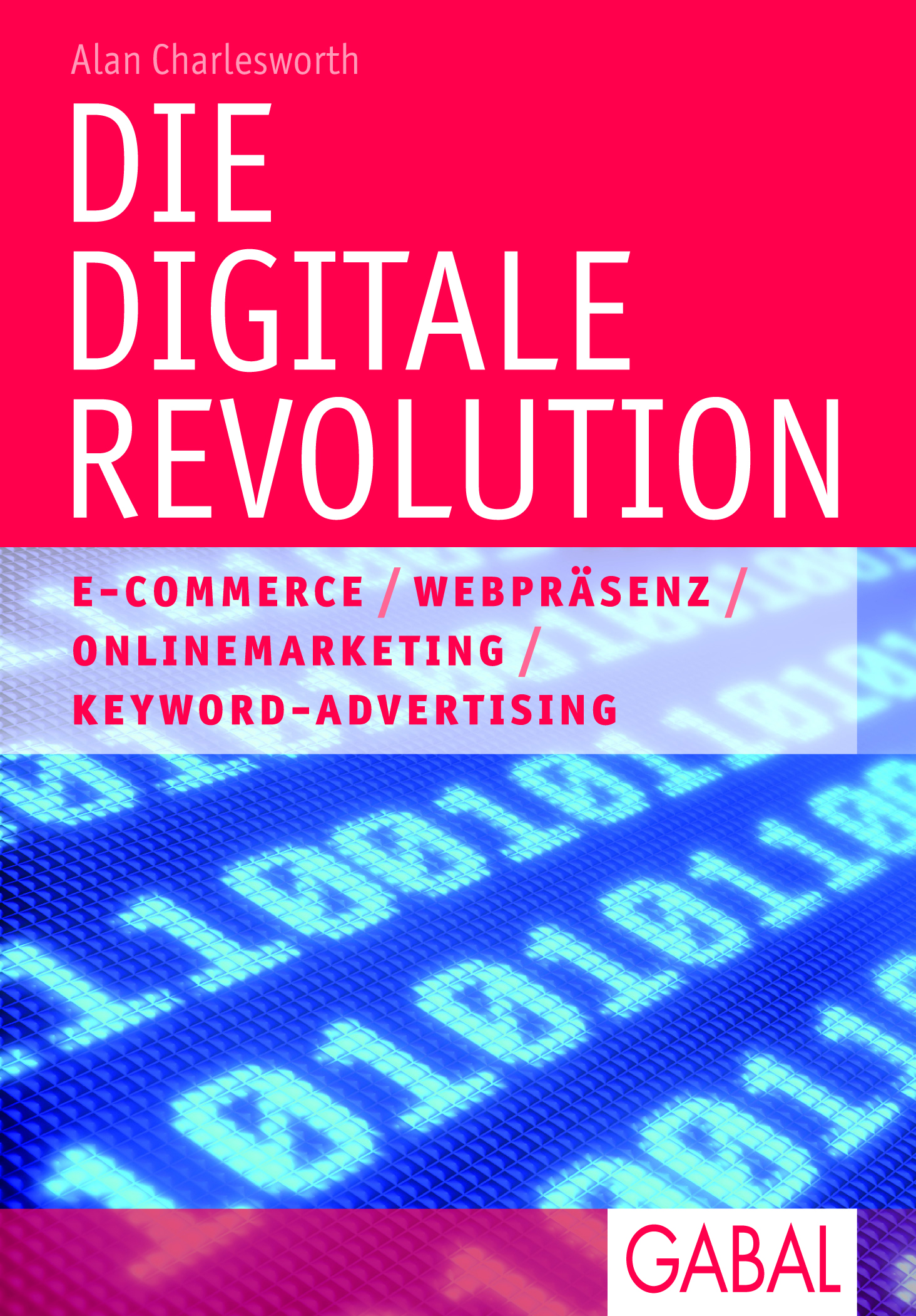 Die digitale Revolution, Buch - GABAL Verlag Die digitale Revolution, Buch - GABAL Verlag